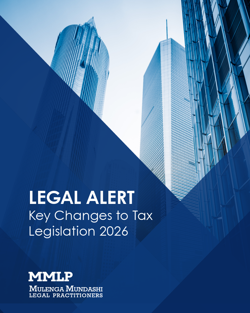 Key Changes to Tax Legislation 2026 - Mulenga Mundashi Legal ...